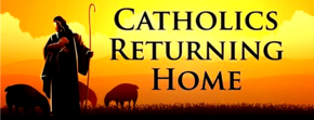 Catholics Returning Home - Divine Savior Catholic Church - Orangevale, CA